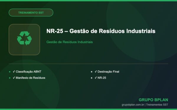 Treinamento NR-25 – Gestão de Resíduos Industriais - Grupo Bplan