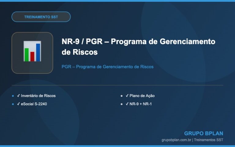 Treinamento NR-9 / PGR – Programa de Gerenciamento de Riscos - Grupo Bplan